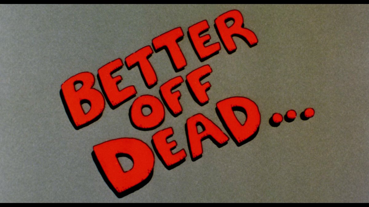 Better Off Dead - 4K UHD Blu-ray Screenshots